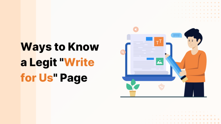 5 Ways to Know If A "Write for Us" Page Is Legit - Link Genius